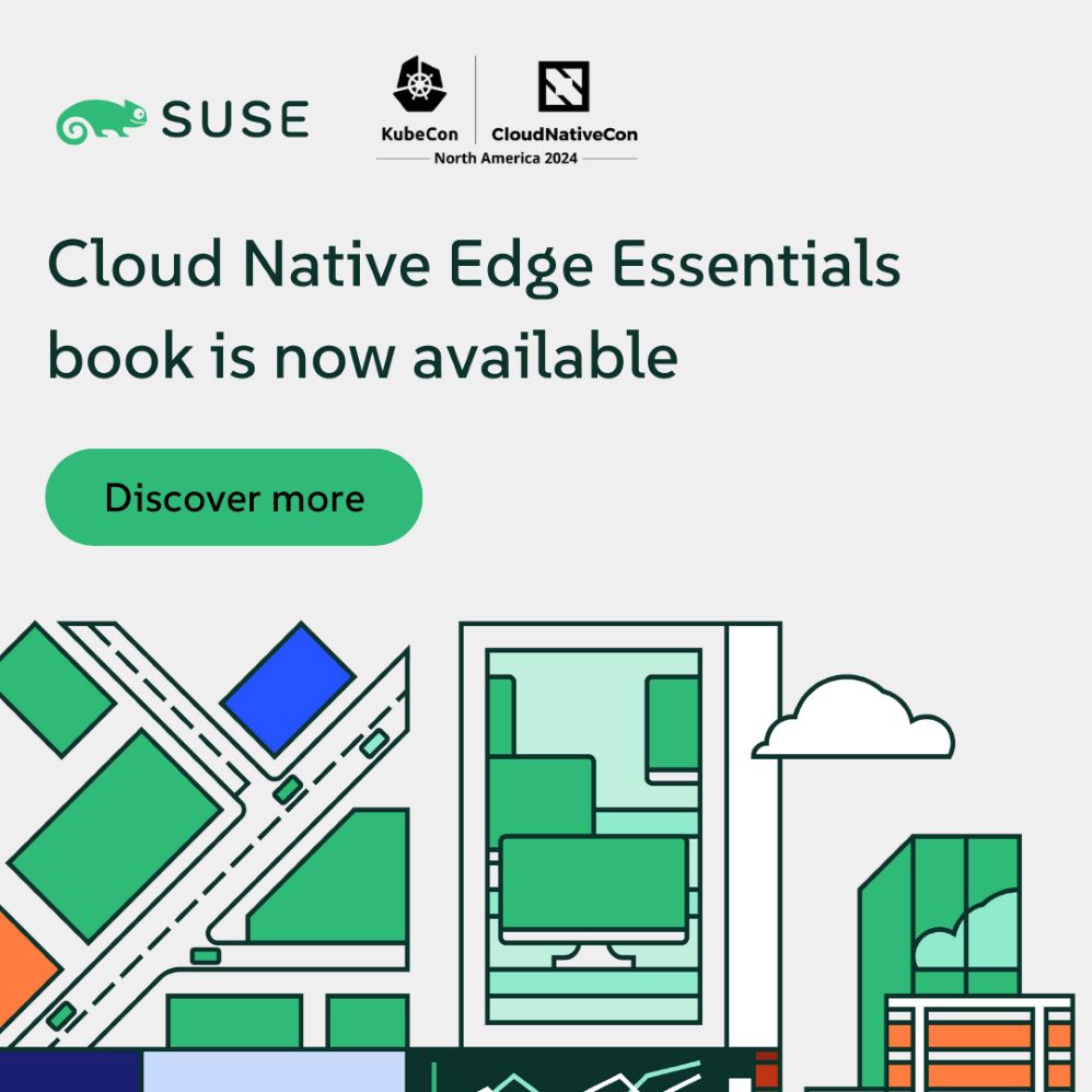 SUSE Announces the Release of New Book “Cloud Native Edge Essentials ...